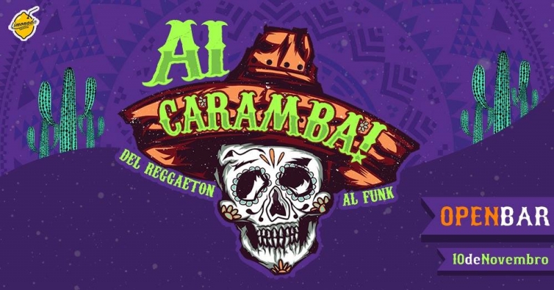 Ai Caramba¡ Del reggaeton al funk - OPEN BAR! - IngressoLive ...
